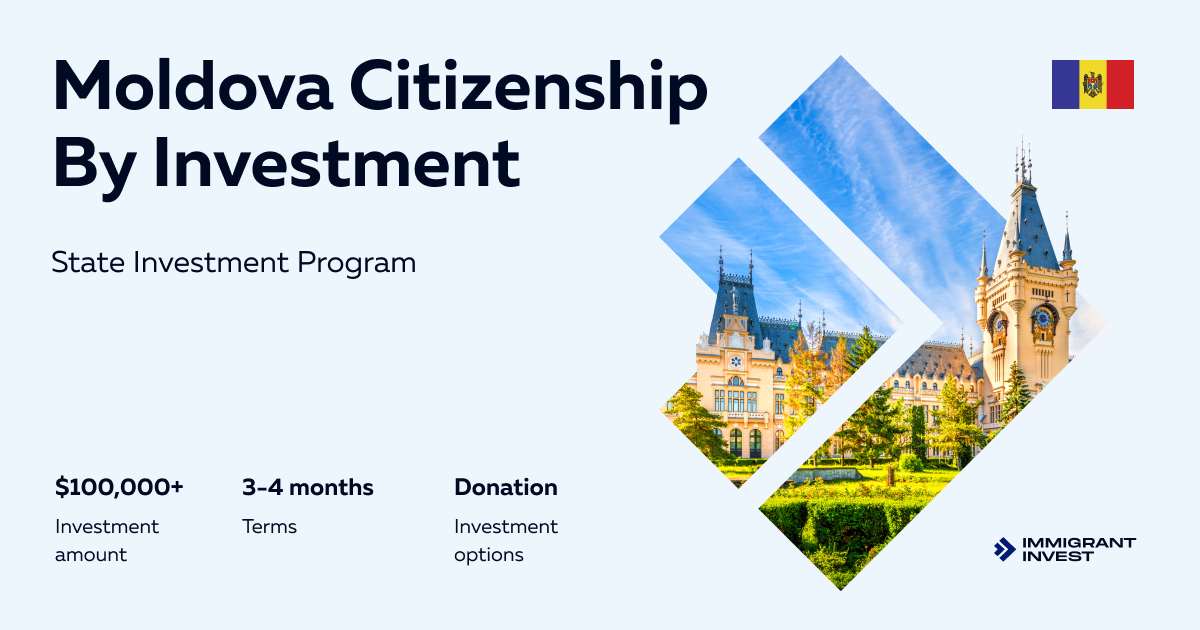 Moldova Citizenship by Investment Program - Immigrant Invest